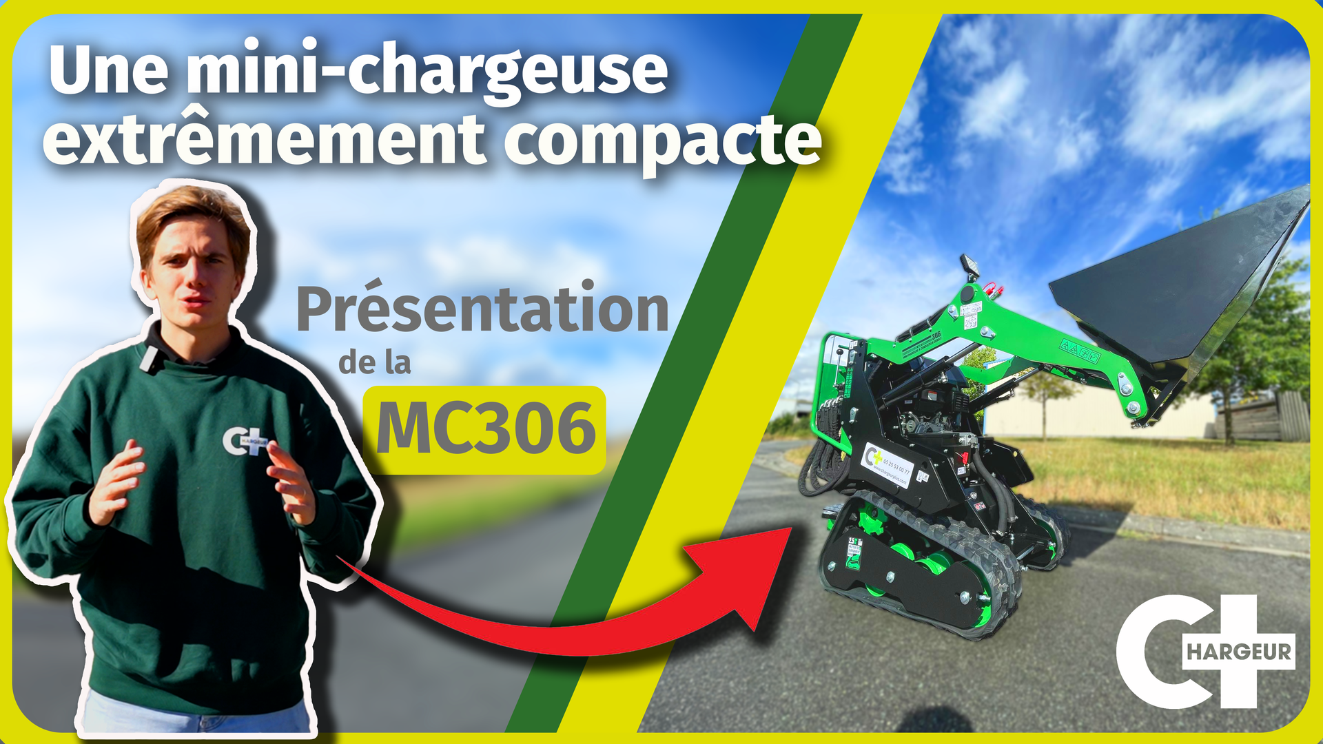 Vidéo de présentation - mini-chargeuse MC-306